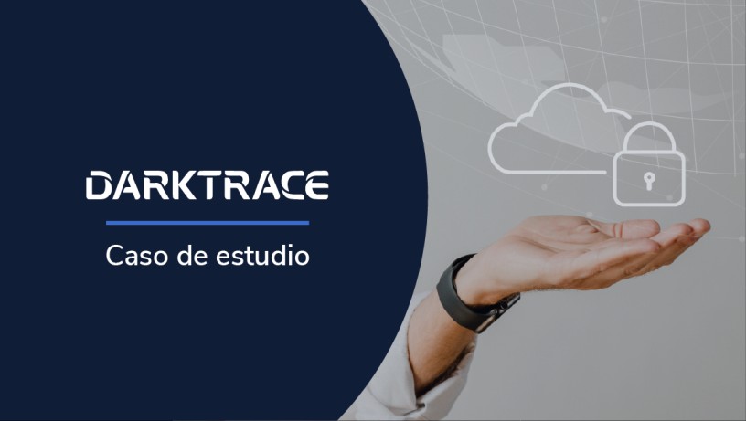 Caso Darktrace: Inteligencia artificial en ciberseguridad